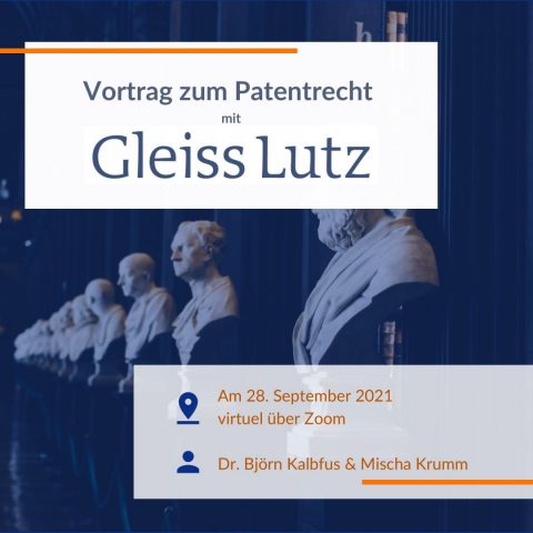 Vortrag zum Patentrecht mit Gleiss Lutz | ELSA-Passau